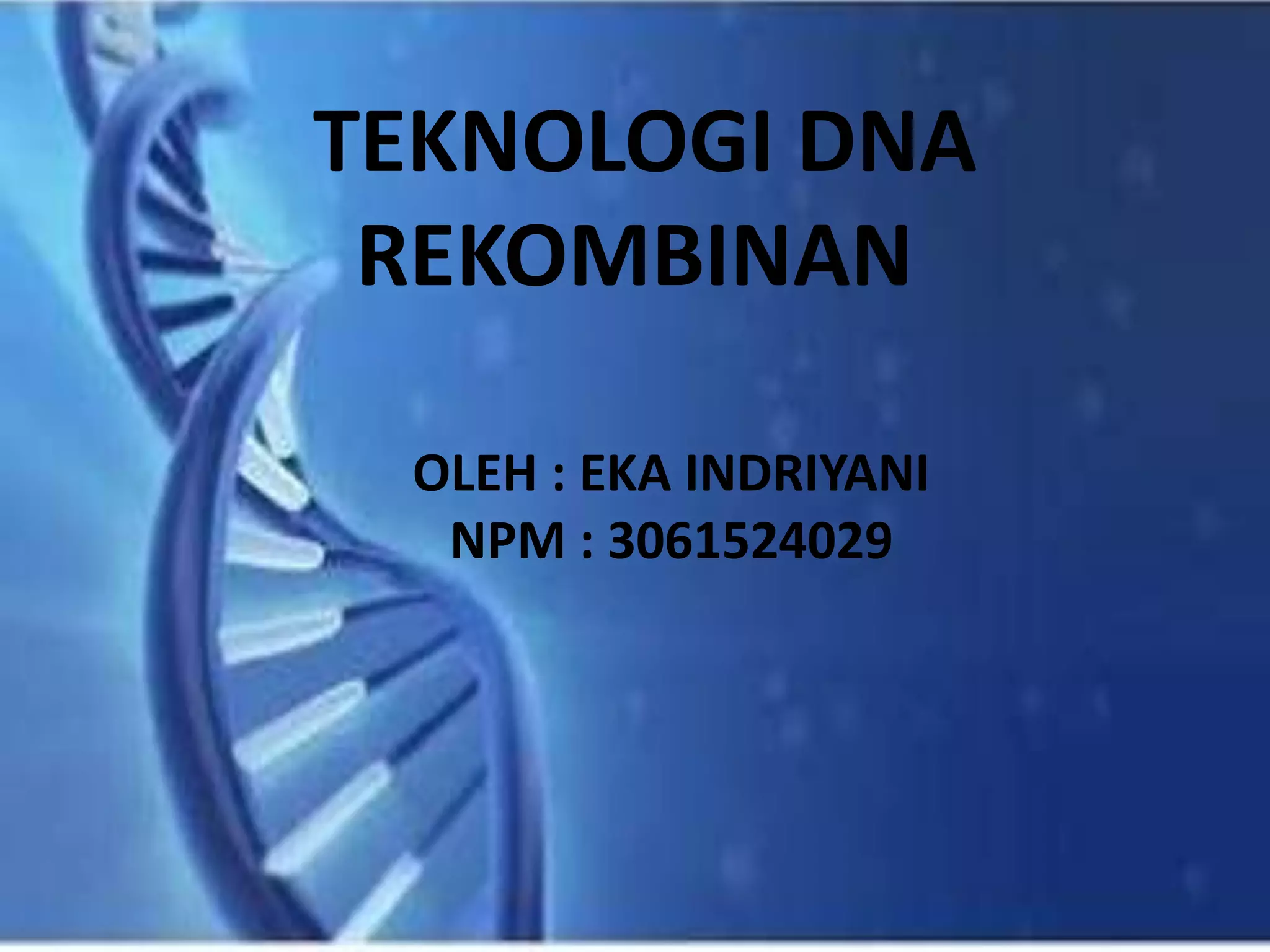 Teknologi dna rekombinan | PPTX