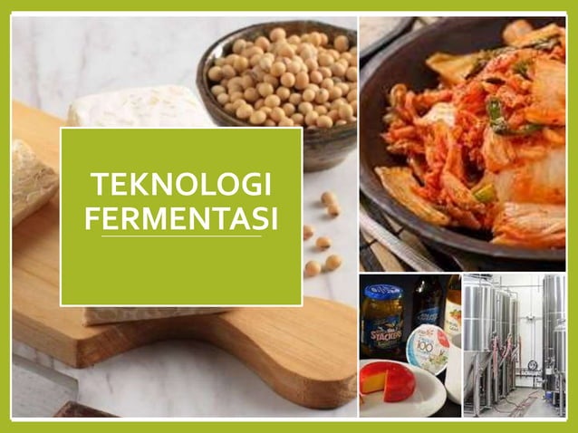 TEKNOLOGI FERMENTASI - PENDAHULUAN PROSES | PPTX