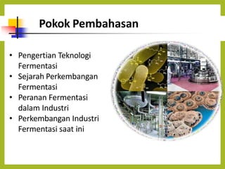 TEKNOLOGI FERMENTASI - PENDAHULUAN PROSES | PPTX