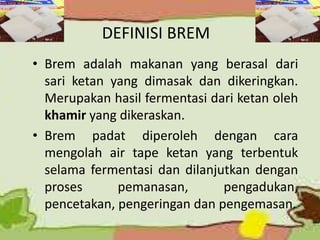 Teknologi Fermentasi pada Brem | PPTX