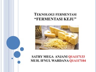Teknologi Fermentasi pada Keju | PPTX
