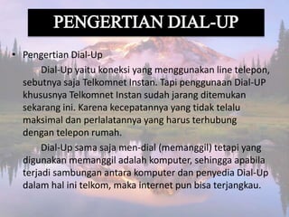 cara menyambungkan komputer ke internet dengan dial-up | PPTX