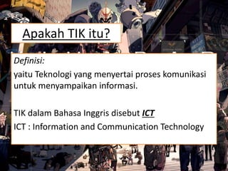 Teknologi informasi dan komunikasi | PPTX