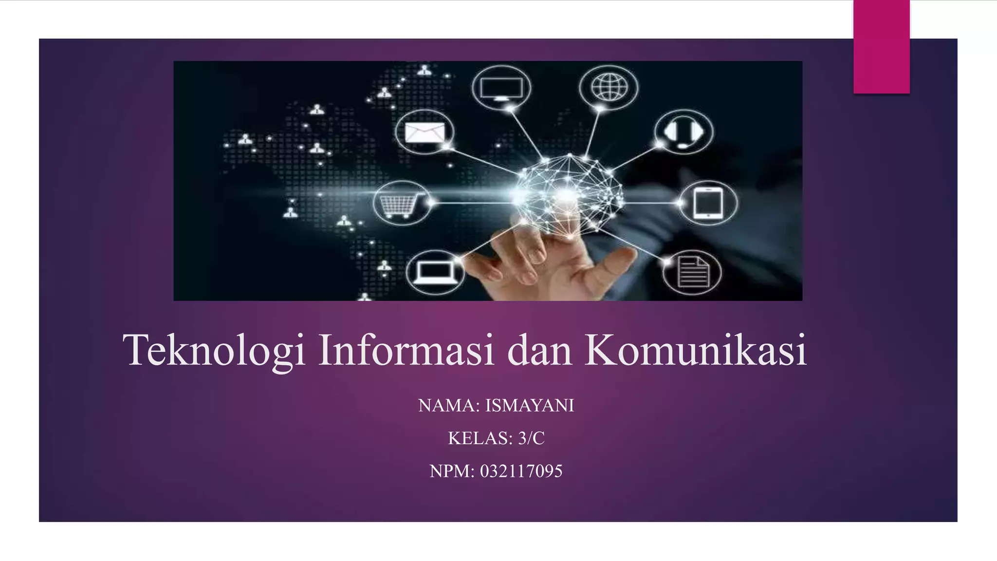 Teknologi informasi dan komunikasi | PPTX
