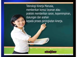 TERMINOLOGI TEKNOLOGI KINERJA MANUSIA HPT-DJOKO AW | PPTX