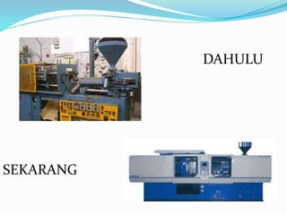 Teknologi mesin injection | PPTX