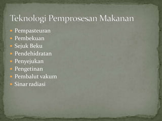 Teknologi & Pemprosesan makanan | PPTX