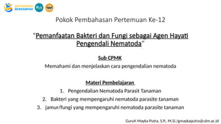 Teknologi Produksi Agen Hayati dan Aplikasinya - pertemuan ke 12.pptx