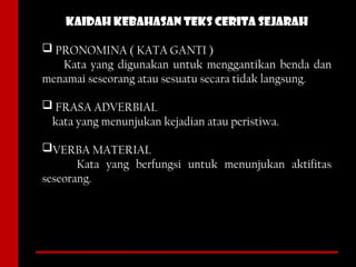 TEKS CERITA SEJARAH (PELAJARAN KELAS 12 SMA) | PPTX