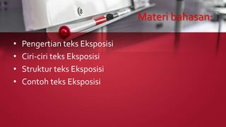 Teks Eksposisi Bahasa Indonesia | PPTX