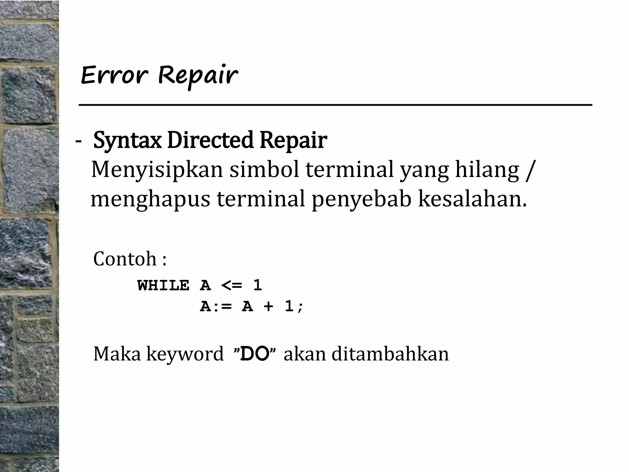 penanganan kesalahan, optimasi kode, tabel informasi (Teknik Kompilasi ... penanganan kesalahan, optimasi kode, tabel informasi (Teknik Kompilasi ...