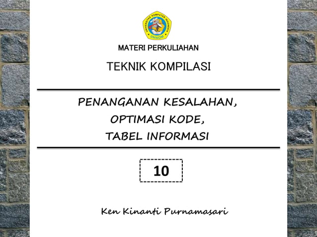 penanganan kesalahan, optimasi kode, tabel informasi (Teknik Kompilasi) | PPTX