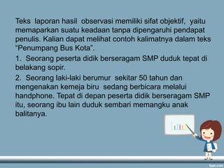 Teks Laporan Hasil Observasi 1 - Copy.ppt