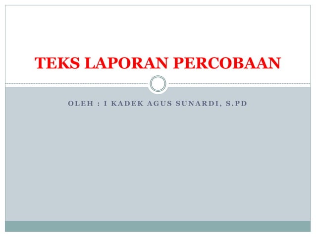 TEKS LAPORAN PERCOBAAN.pptx