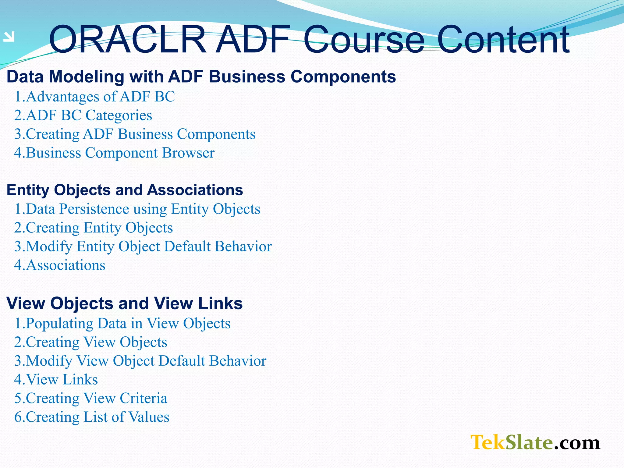 TeKslate Oracle ADF | PPTX | Databases | Computer Software and Applications
