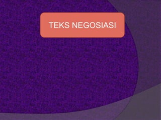 Teks negosiasi | PPT