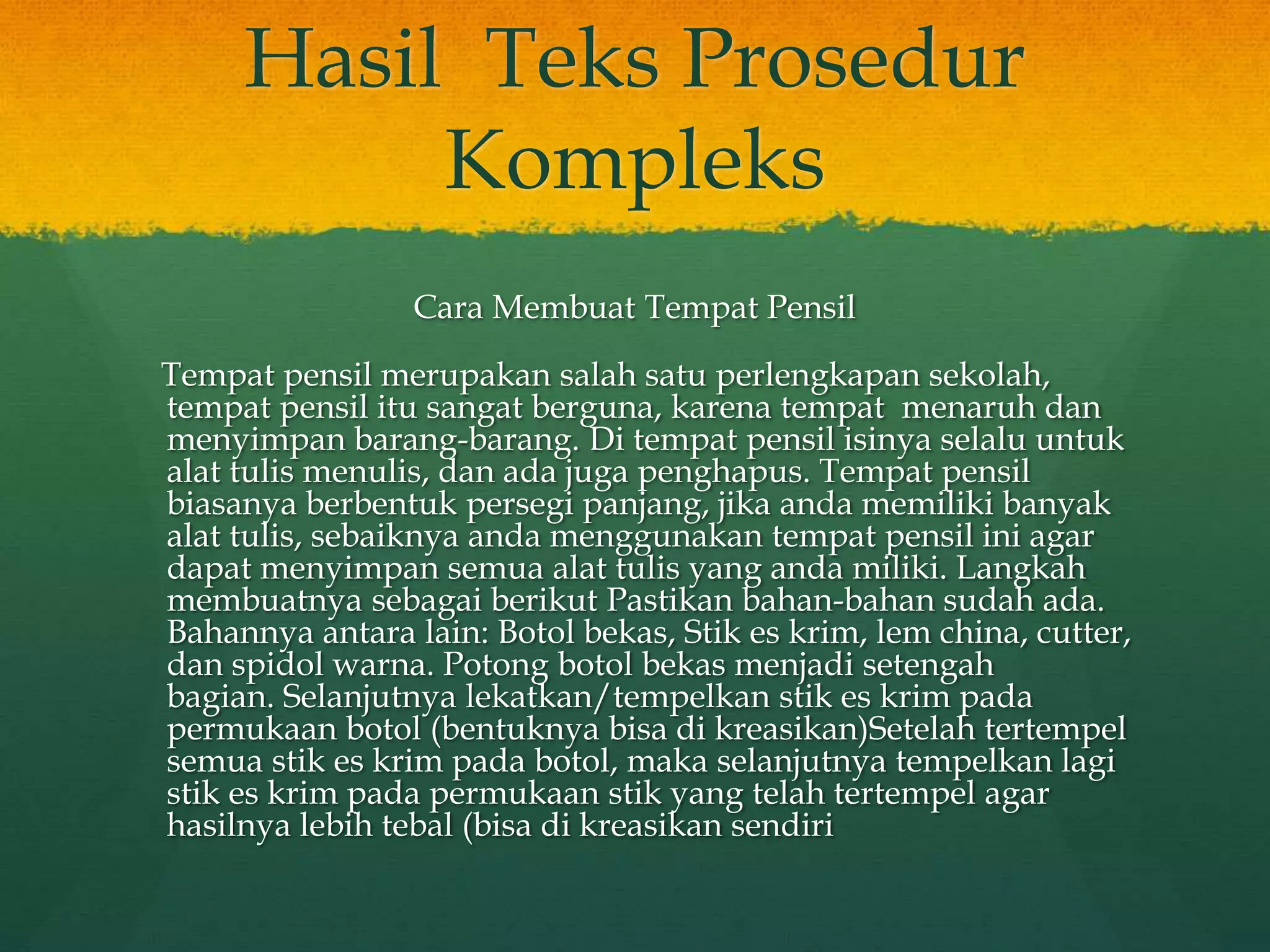 Teks prosedur komplek kelas X | PPT