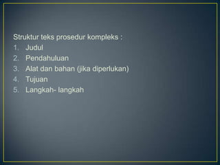 Teks prosedur kompleks | PPT