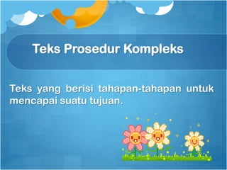 Teks prosedur kompleks | PPTX