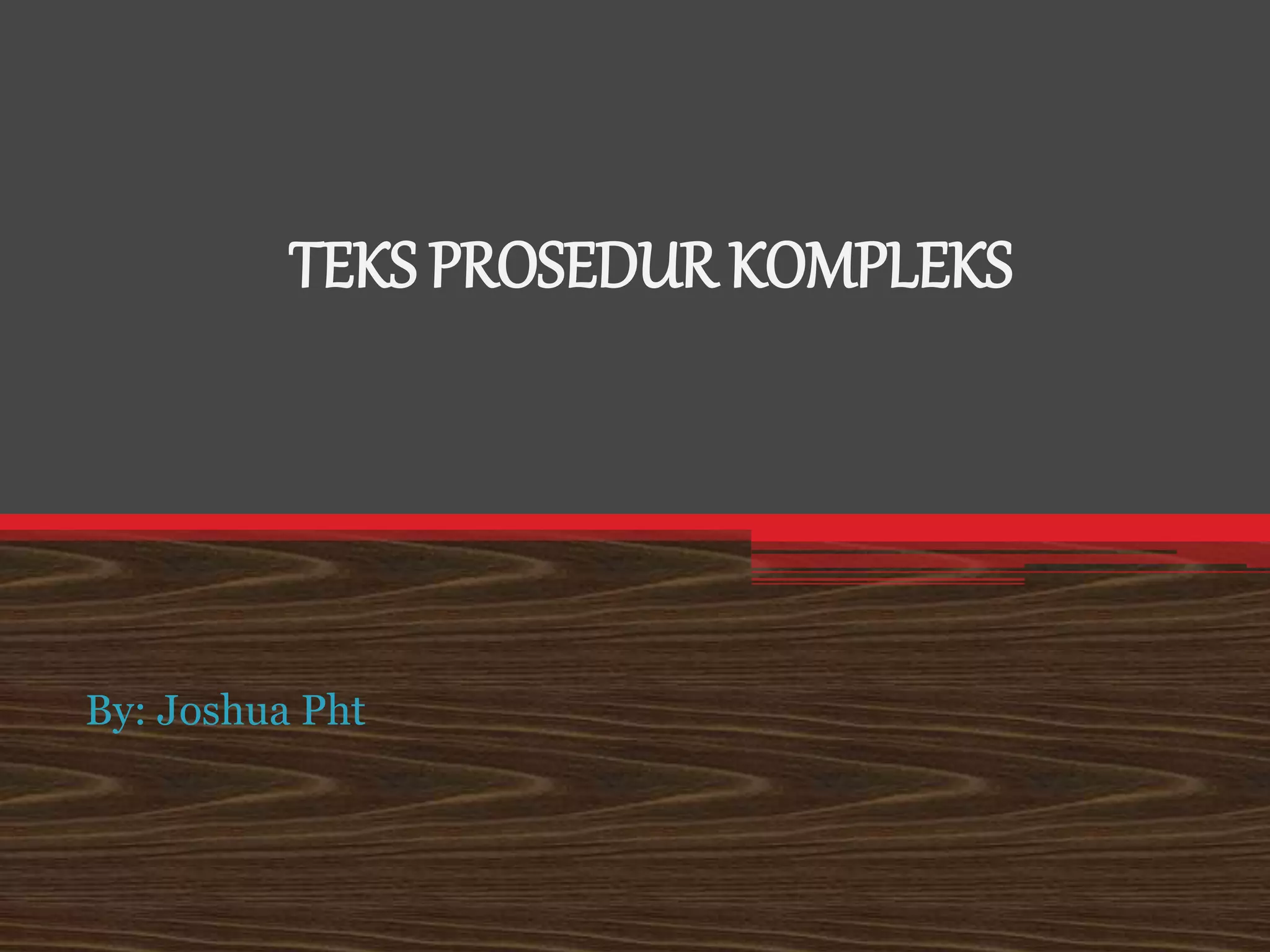 Teks prosedur kompleks 01 | PPT