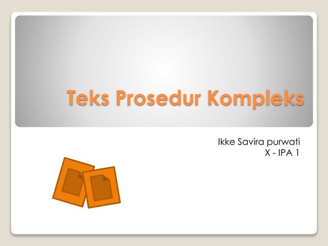 Teks prosedur kompleks | PPTX