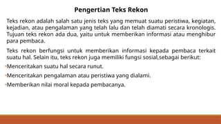 PENGERTIAN, CIRI-CIRI, DAN STRUKTUR TEKS REKON | PPTX