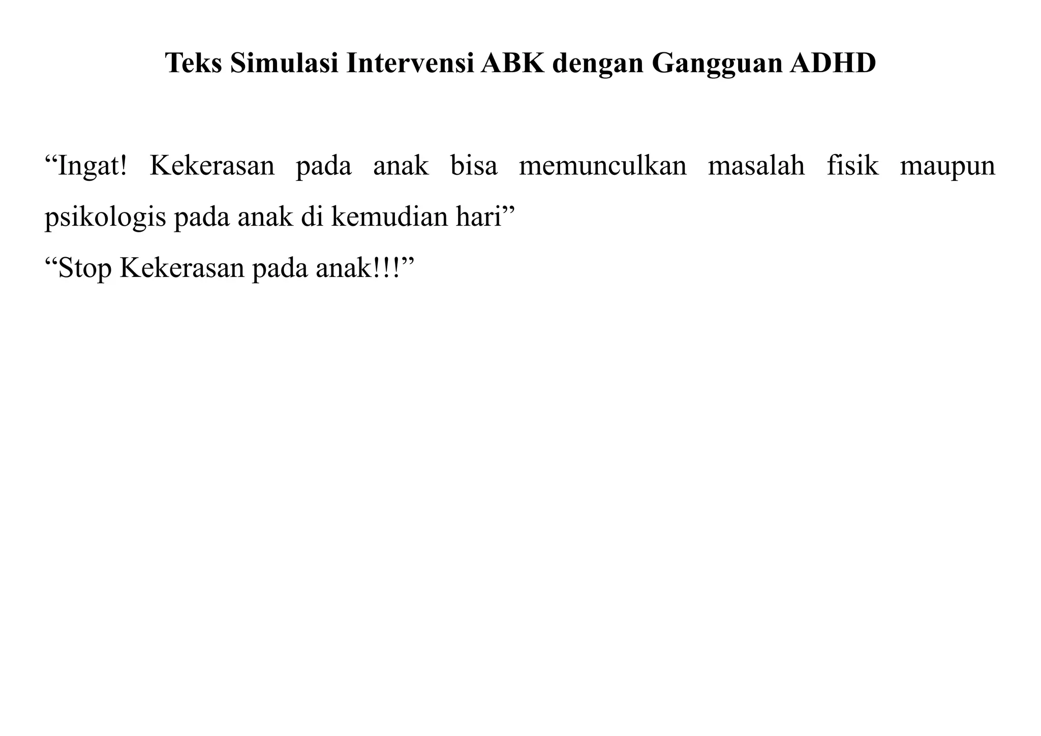 Teks Simulasi Intervensi ABK Kekerasan Fisik pada Anak.docx