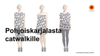 Tekstiilejä liukosellusta, Sirpa Välimaa, Stora Enso Oyj | PPT