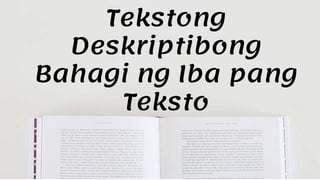 Tekstong Deskriptibo halimbawang presentasyon | PPTX