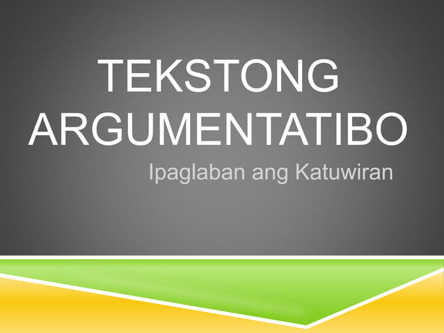 Tekstong Argumentatibo.pptx