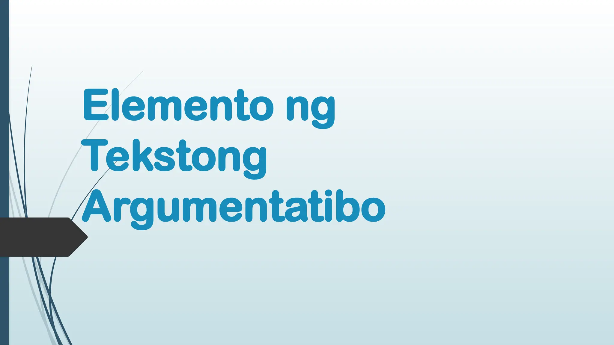 TEKSTONG ARGUMENTATIBO SA PAGBASA AT PAGSUSURI NG IBAT IBANG TEKSTO ...