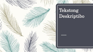 Tekstong deskriptibo | PPTX