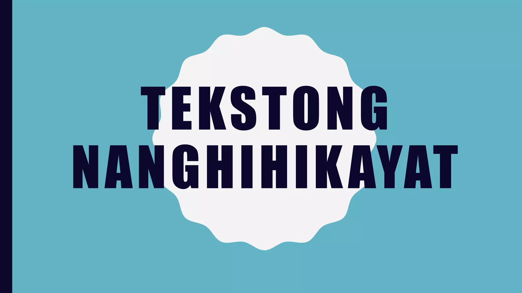 Tekstong nanghihikayat.pptx