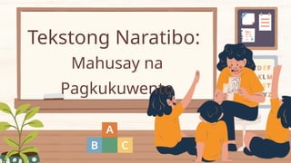 Tekstong Naratibo (mahusay na pagkukwento) | PPTX