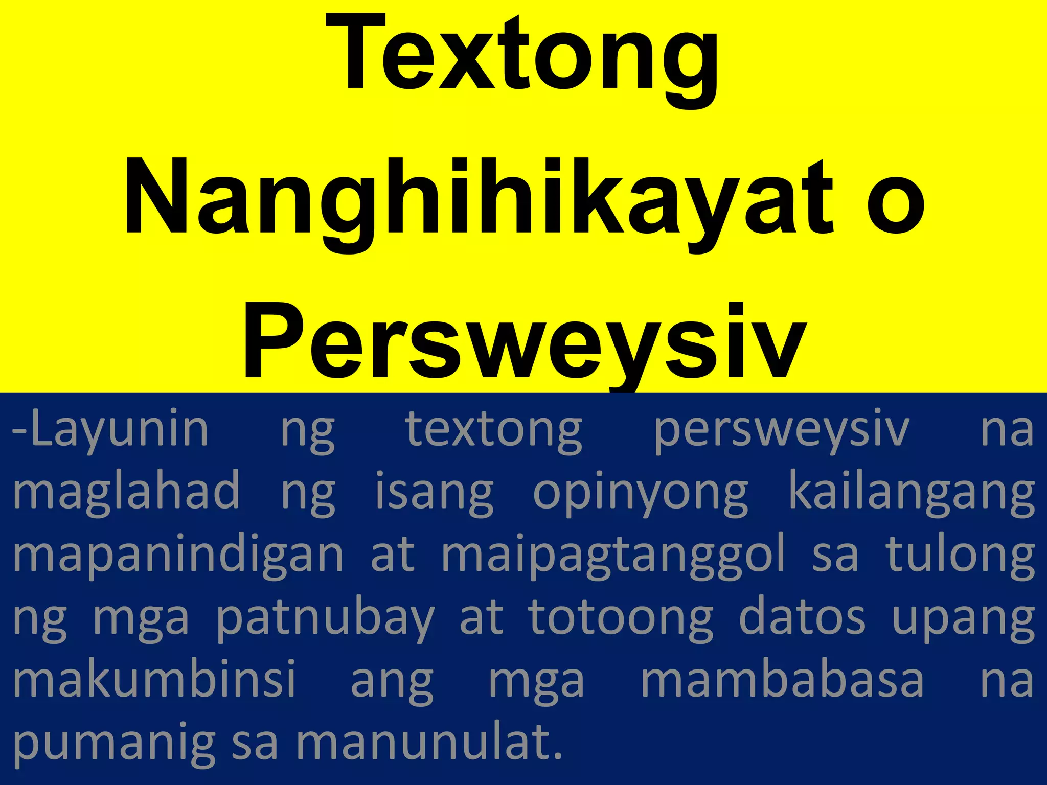 Tekstong Persweysiv o Nanghihikayat | PPTX