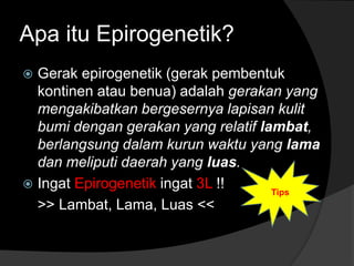 Tektonisme-epirogenetik | PPTX