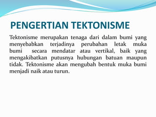 TEKTONISME DAN PENGARUHNYA TERHADAP KEHIDUPAN.pptx