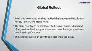 Tektronix : Global ERP Implementation | PPTX