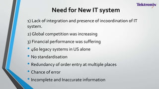 Tektronix : Global ERP Implementation | PPTX