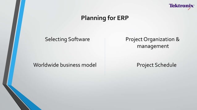 Tektronix : Global ERP Implementation | PPTX | Computing | Technology & Computing
