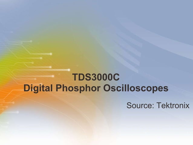 TDS3000C Digital Phosphor Oscilloscopes | PPT | Computer Peripherals ...