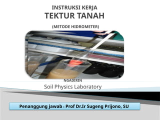 Pengukuran tekstur tanah metode hidrometer | PPTX
