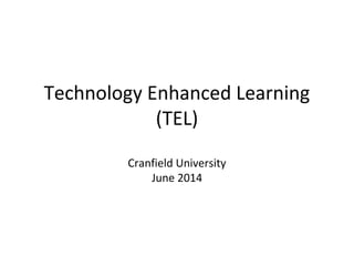 Technology Enhanced Learning Workshop | PPT