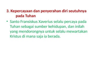 TELADAN SANTO FRANSISKUS XAVERIUS DALAM HIDUP | PPT