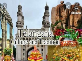 Telangana culture-and-tradition | PPTX