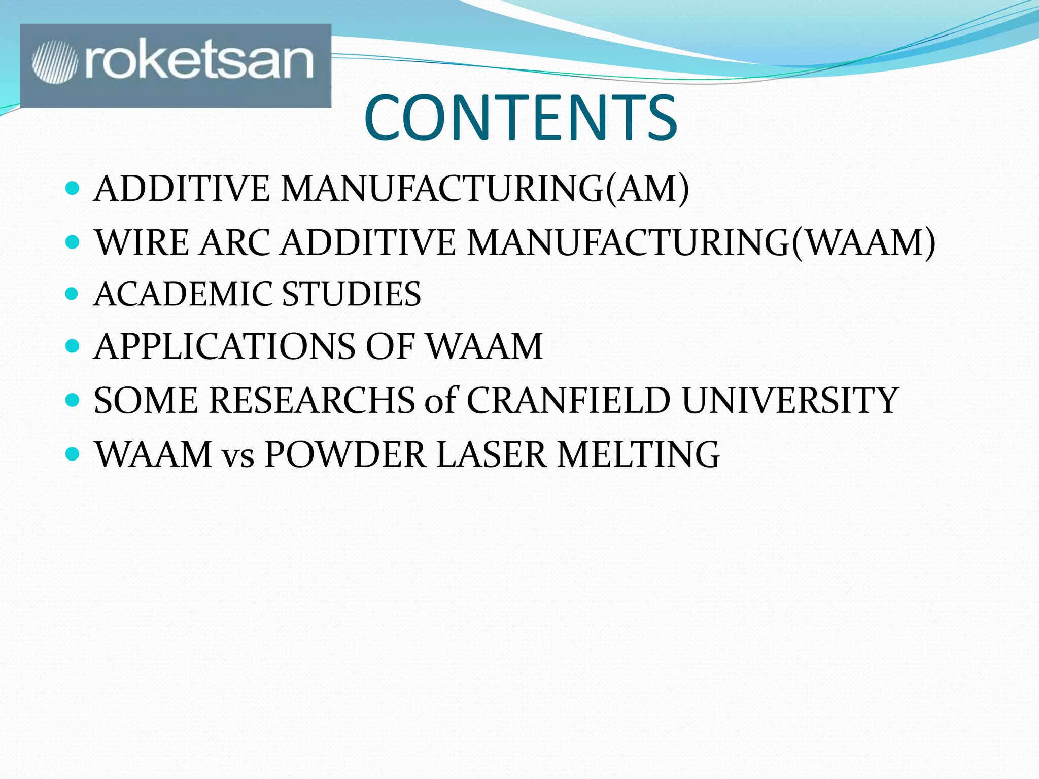 Wire Arc Additive Manufacturing | PPTX