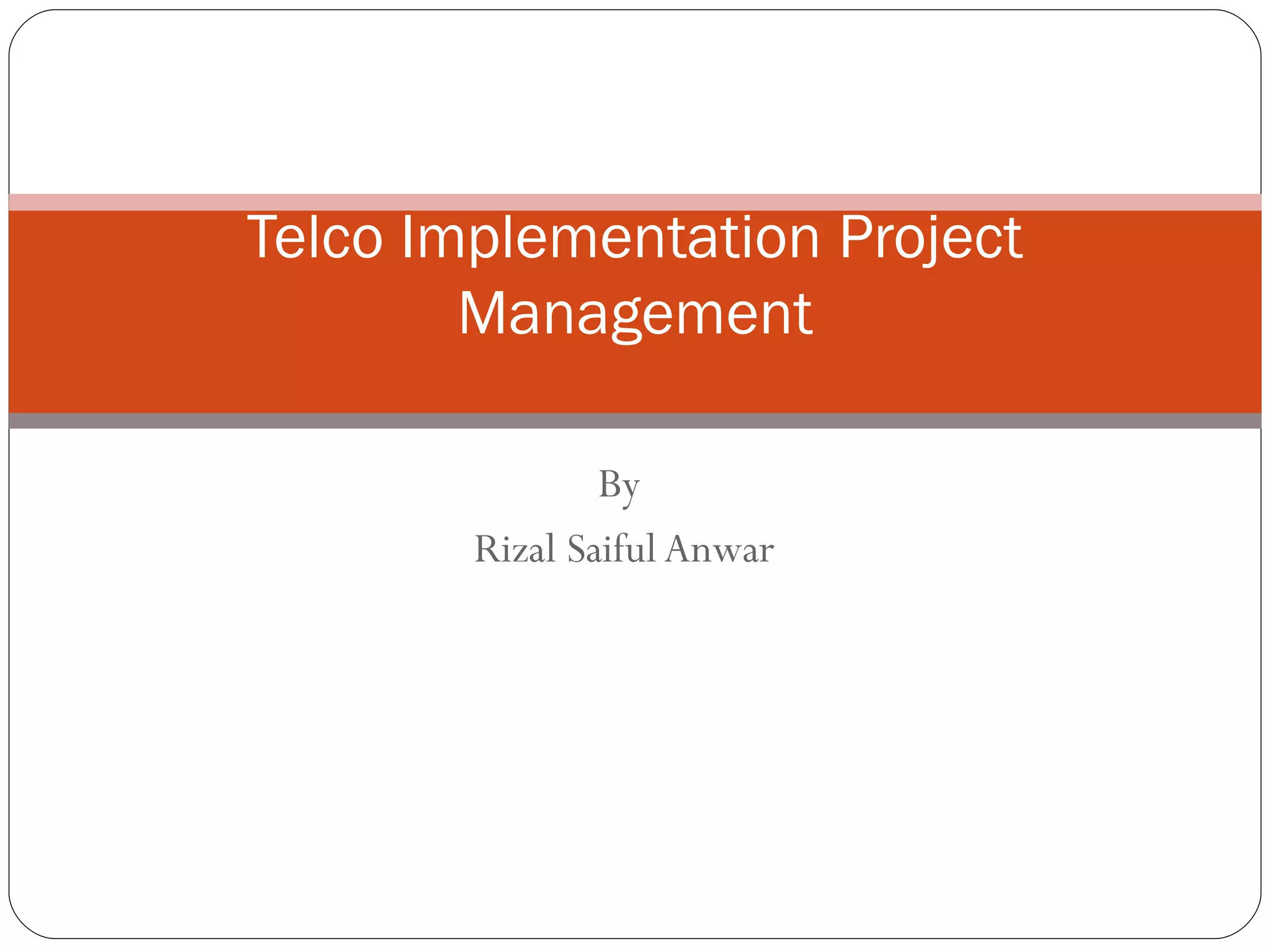 Telco Implementation Project Management | PPT