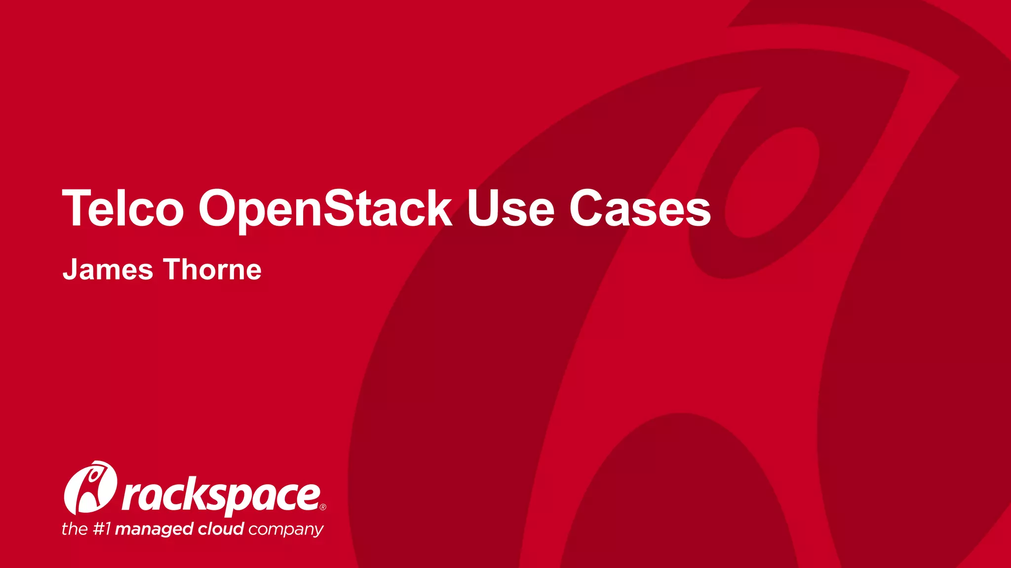 Telco open stack use cases james thorne | PPT