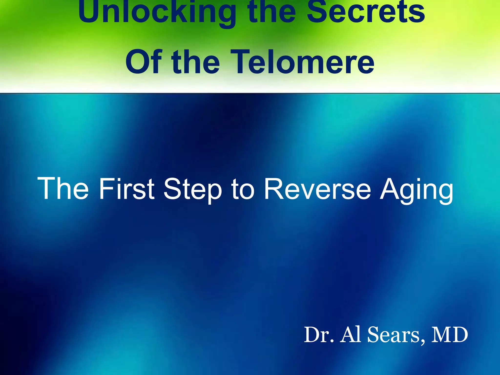 Telomeres: The Real Biologic Clock | PPT