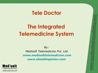Tele Doctor - Integrated Telemedicine System | PPT